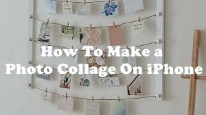How To Make a Photo Collage On iPhone - VanceAI